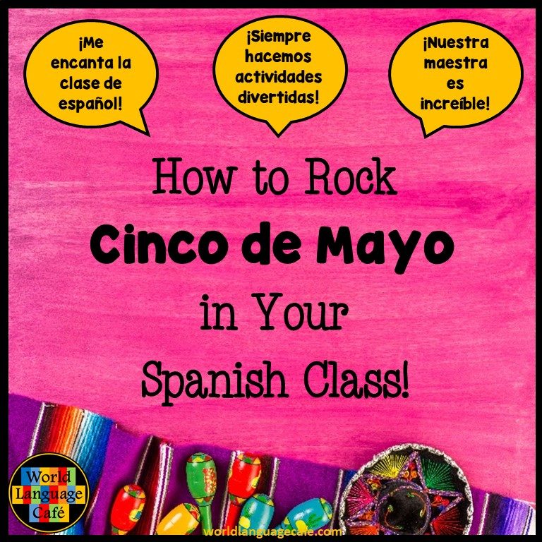 Cinco de Mayo Activities for Spanish Class - World Language Cafe