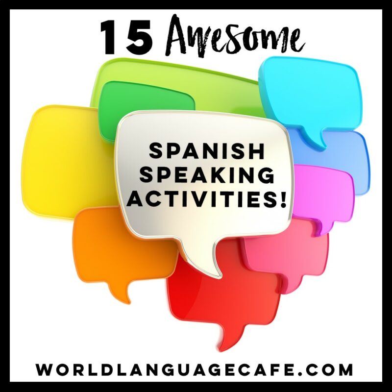 Spanish Speaking Activities - World Language Cafe